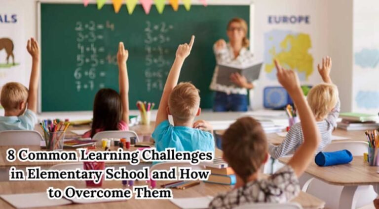 8 Common Learning Challenges in Elementary School and How to Overcome ...